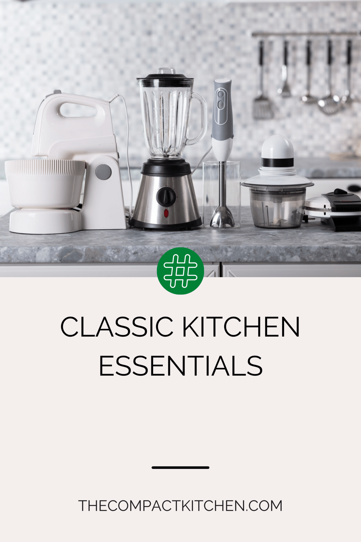 Classic Kitchen Essentials: Choosing the Perfect Appliances for Your ...