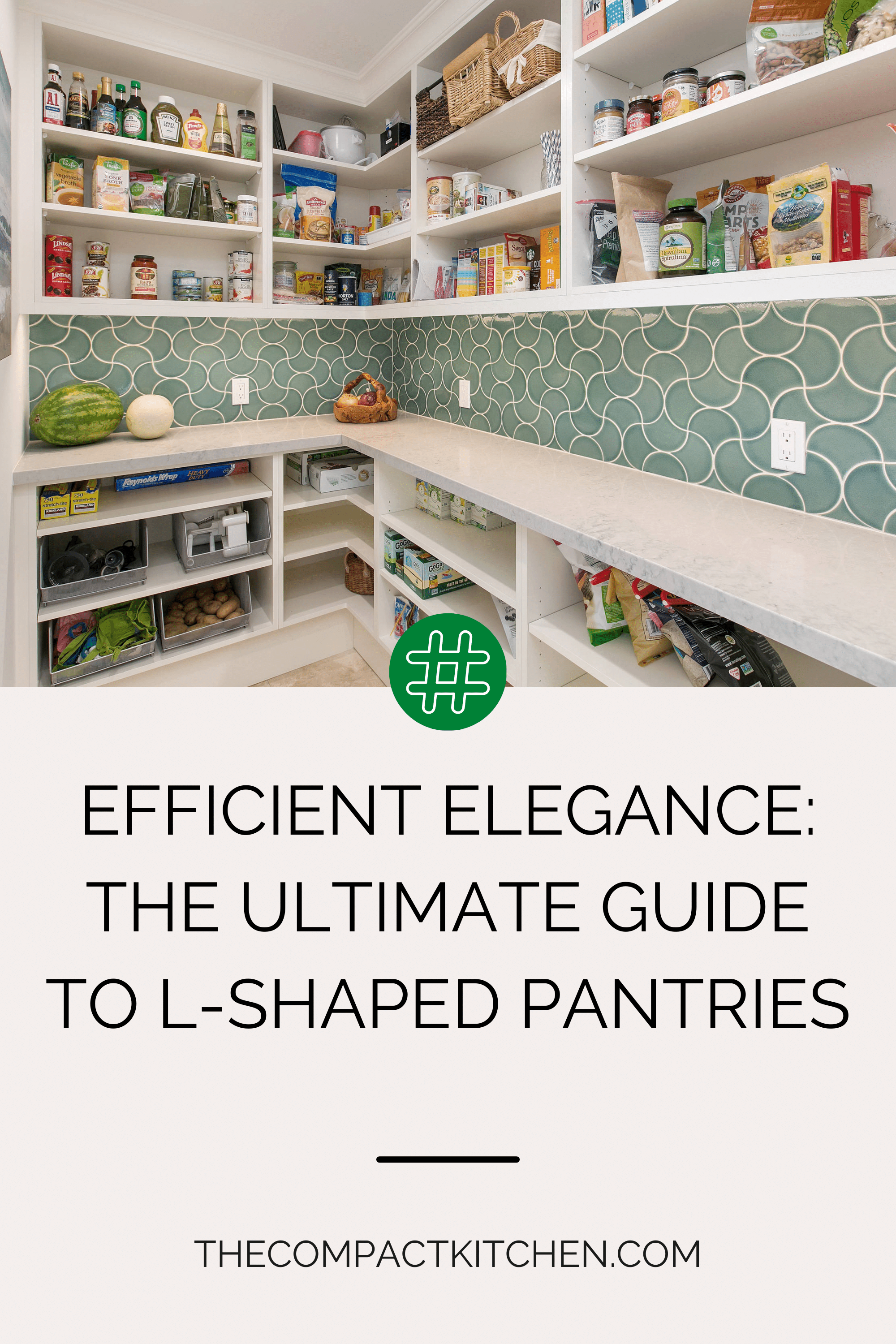 Efficient Elegance: The Ultimate Guide to L-Shaped Pantries - The ...