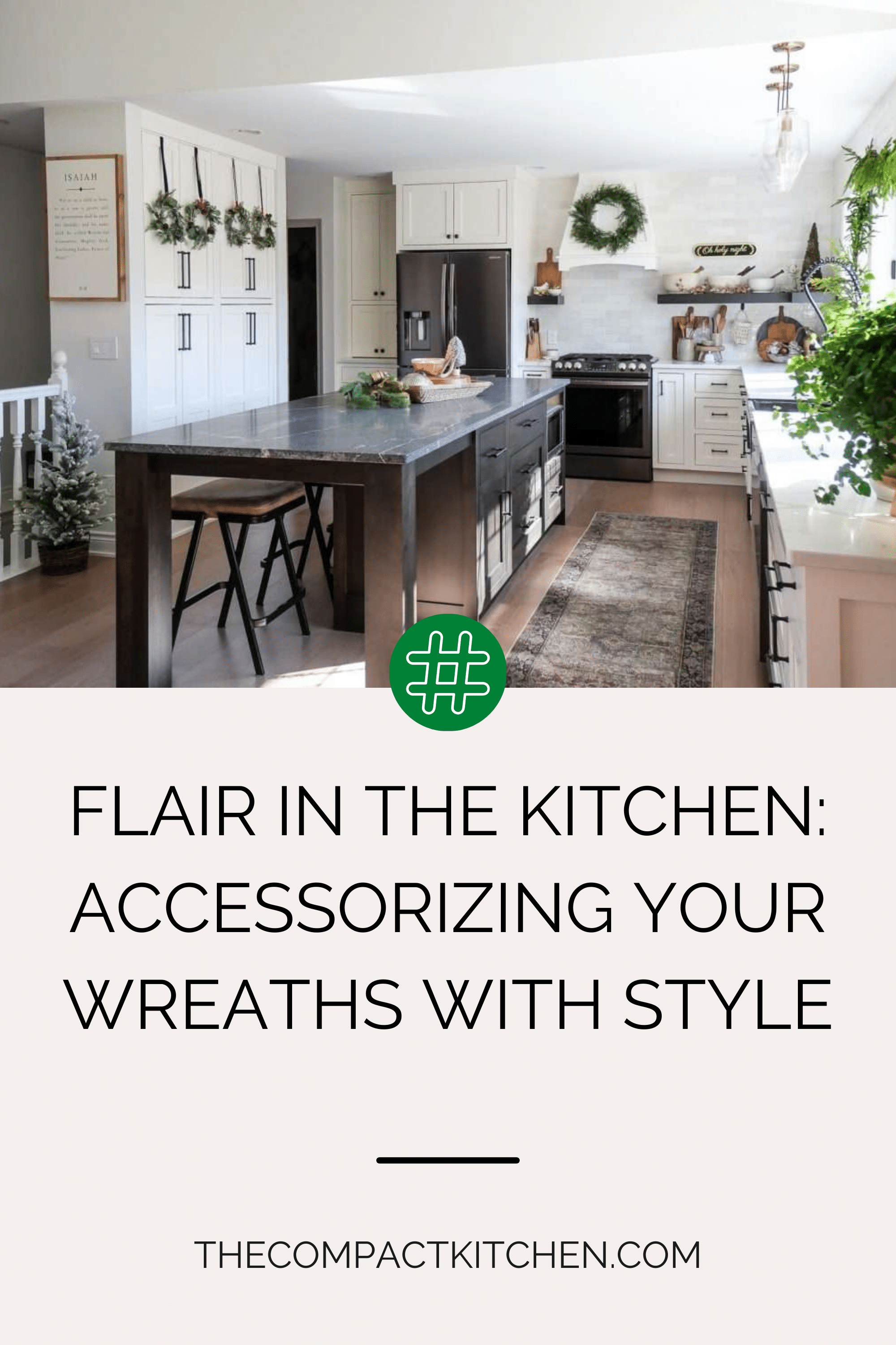Flair in the Kitchen: Accessorizing Your Wreaths with Style - The ...