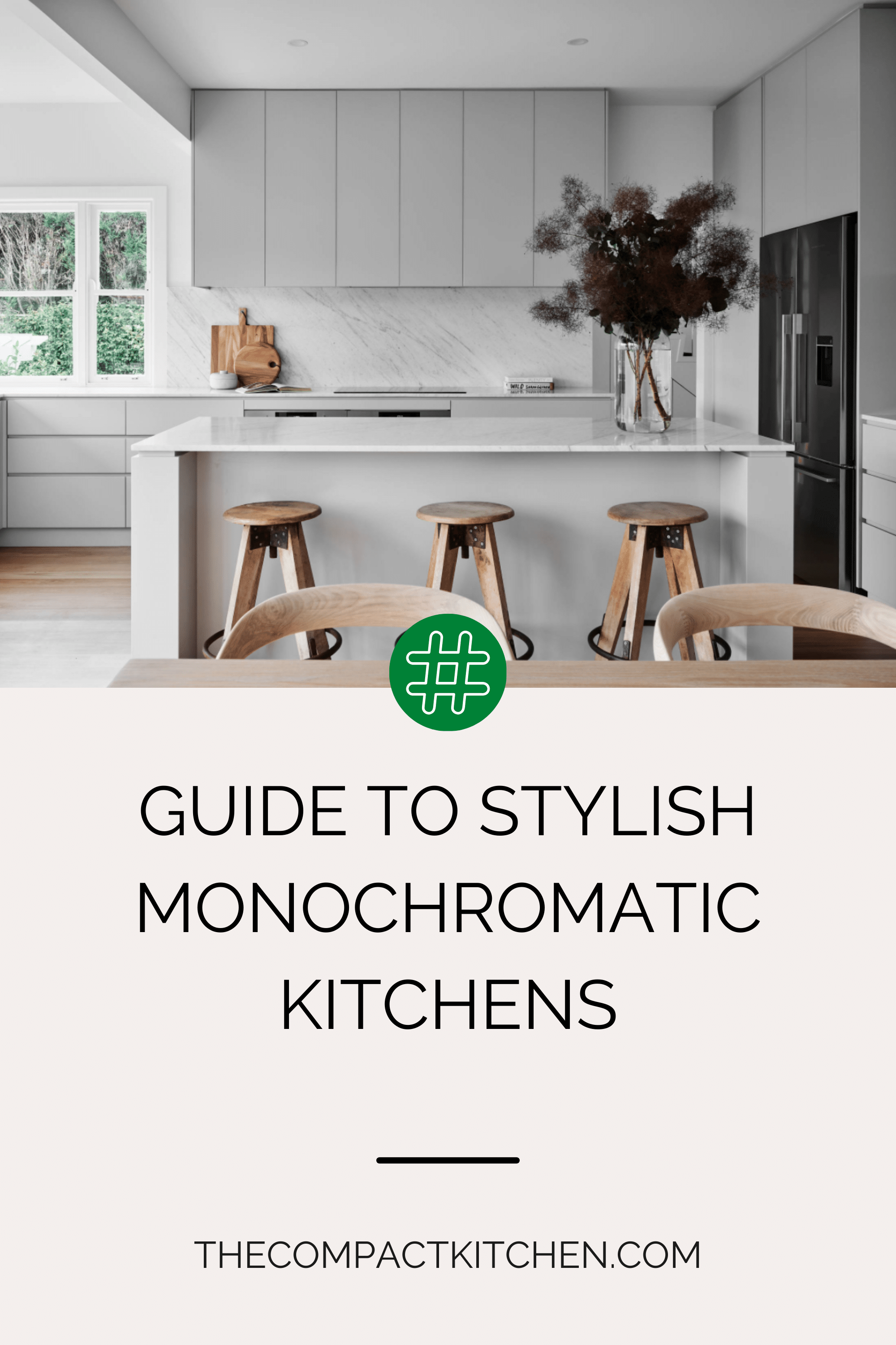 Guide to Stylish Monochromatic Kitchens - The Compact Kitchen