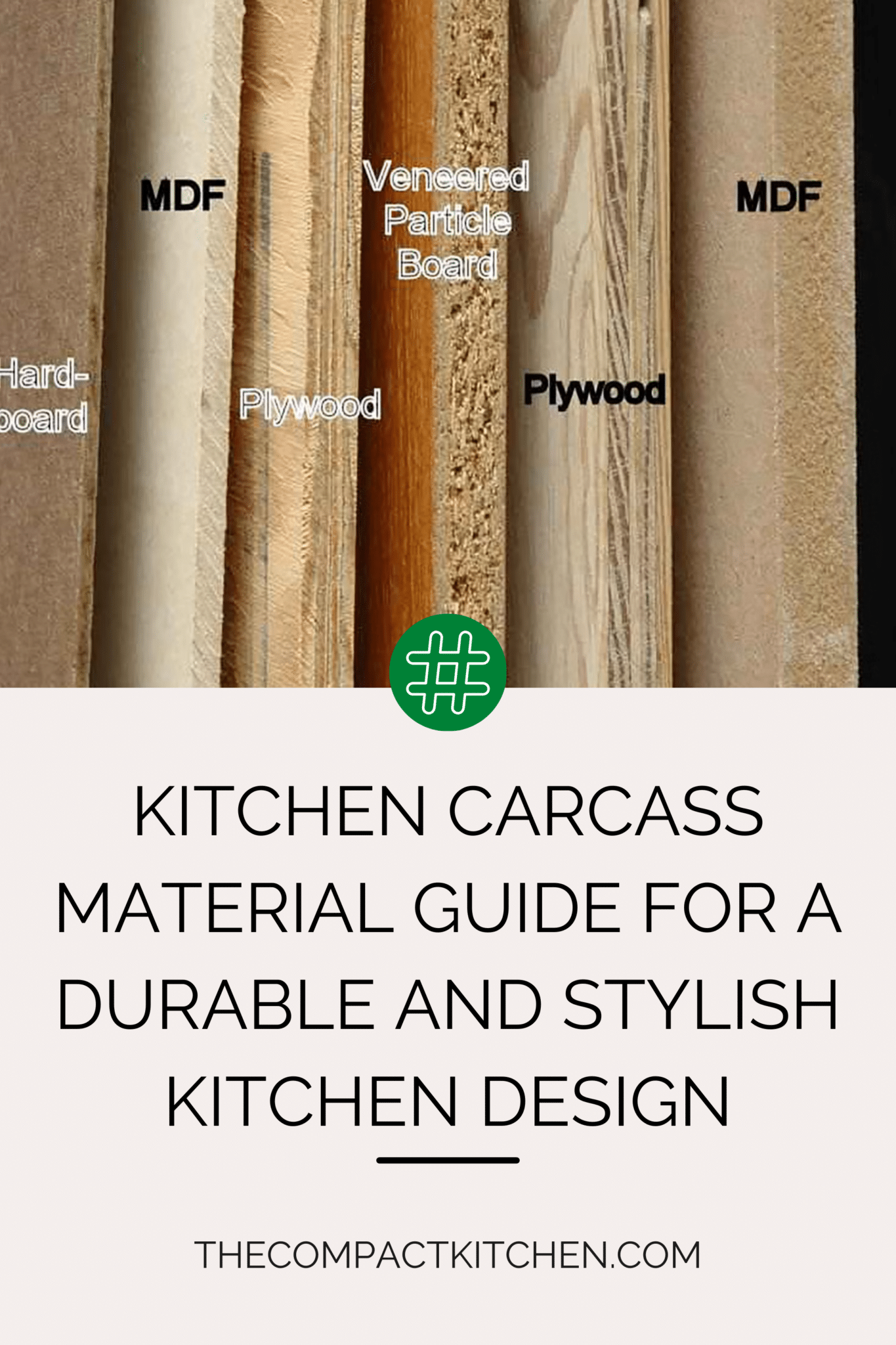 Kitchen Carcass Material Guide for a Durable and Stylish Kitchen Design ...