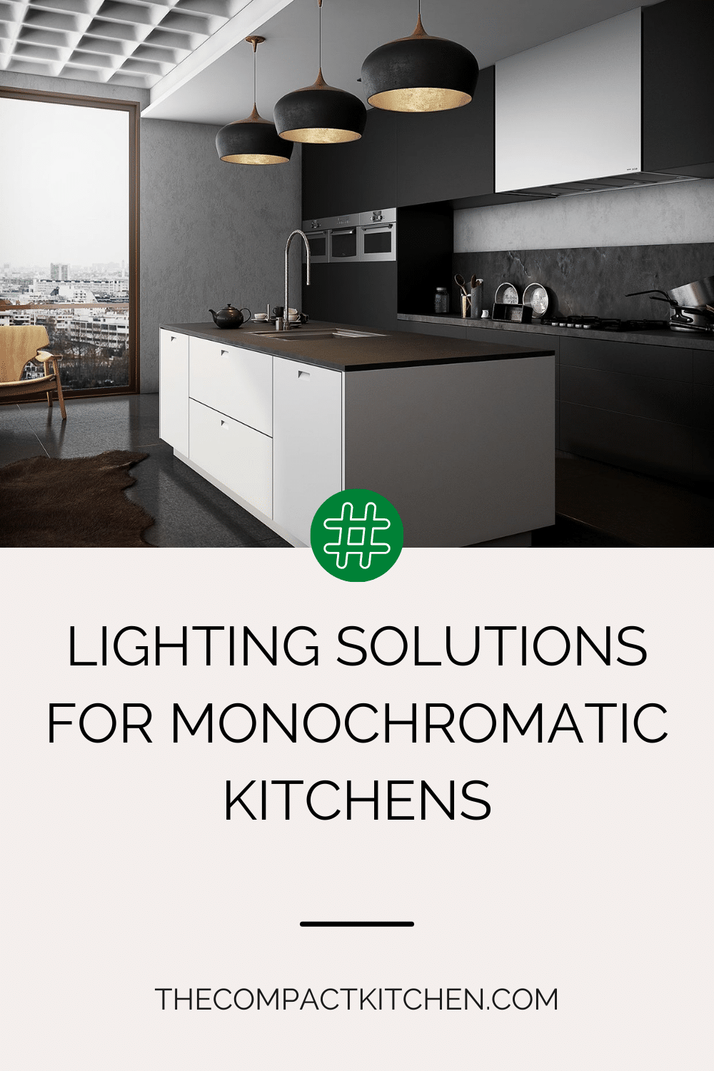 Lighting Solutions for Monochromatic Kitchens - The Compact Kitchen