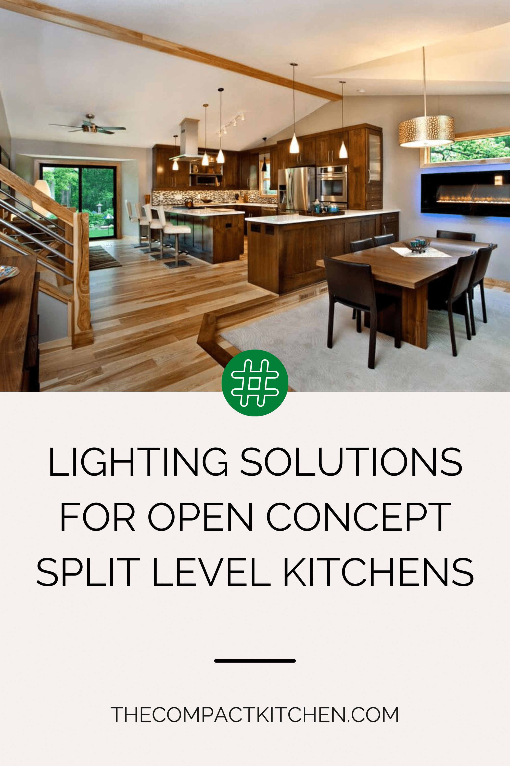 Lighting Solutions for Open Concept Split Level Kitchens - The Compact ...