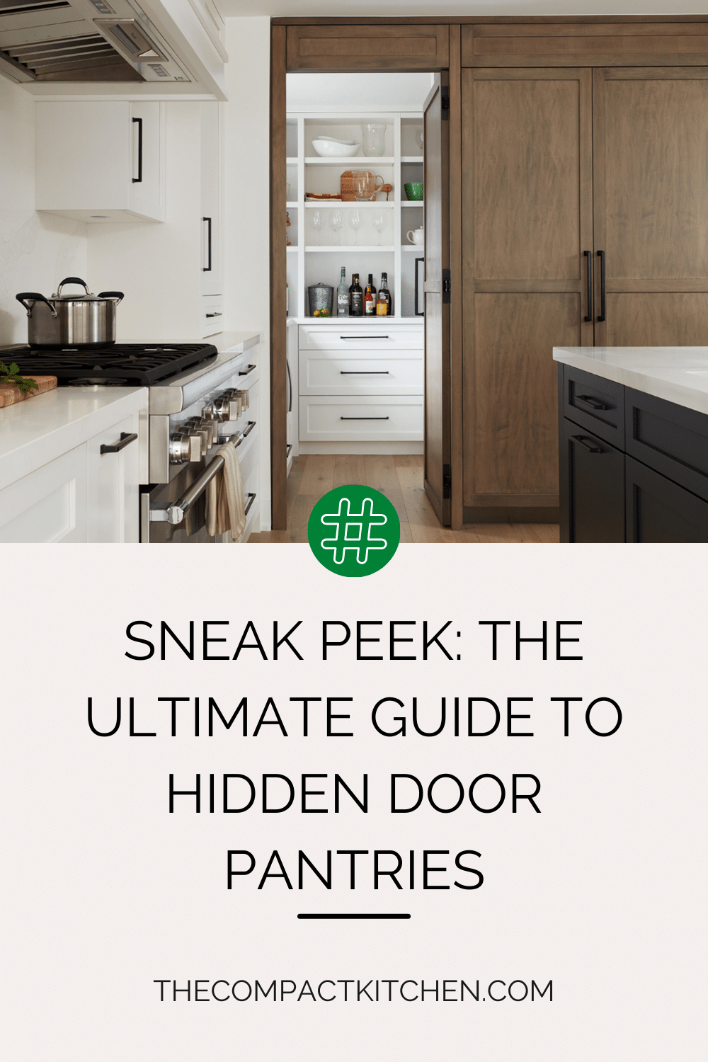 Sneak Peek: The Ultimate Guide to Hidden Door Pantries - The Compact ...