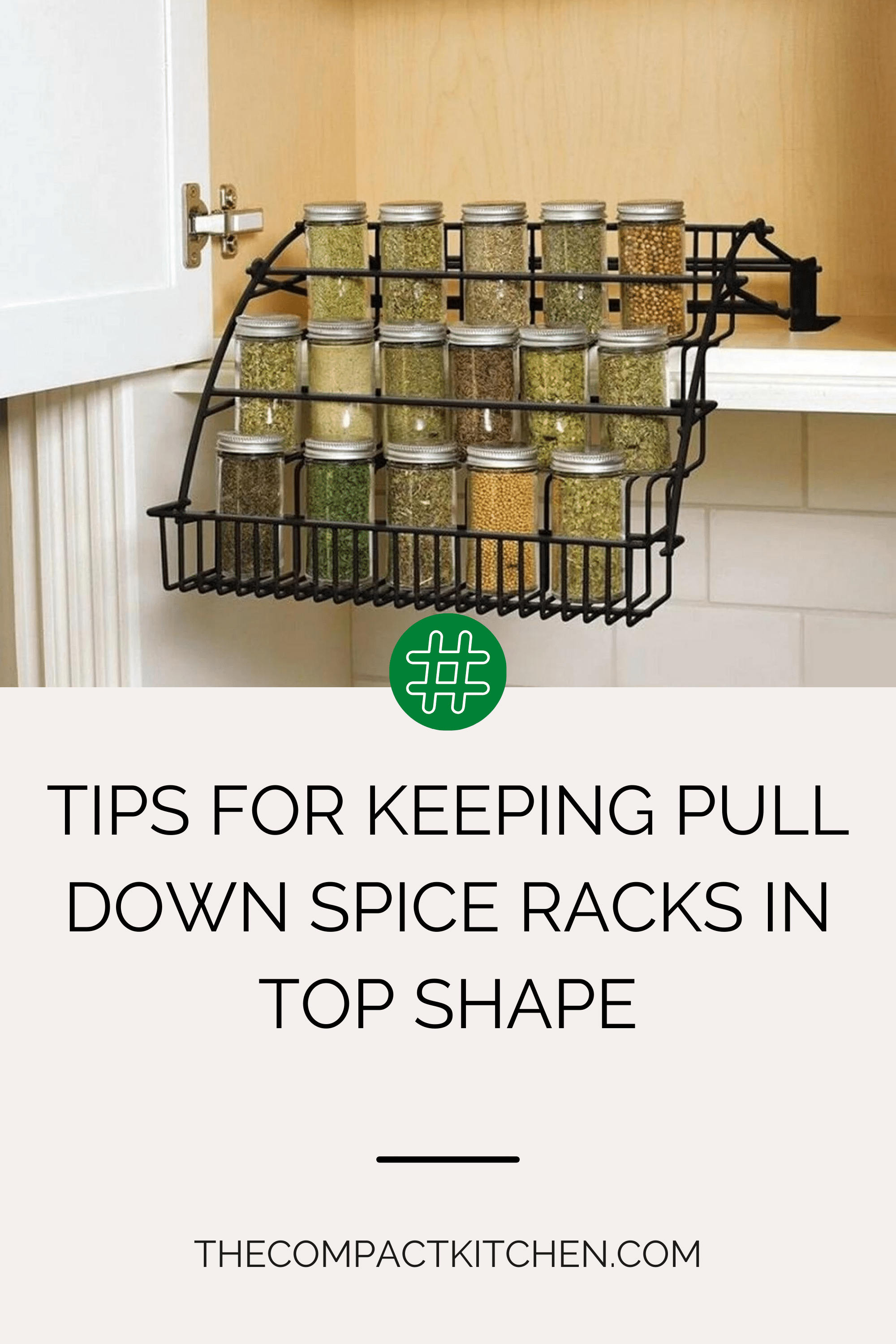 Tips for Keeping Pull Down Spice Racks in Top Shape - The Compact Kitchen