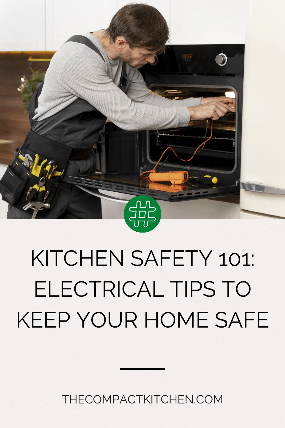 Kitchen Safety 101: Electrical Tips to Keep Your Home Safe - The ...