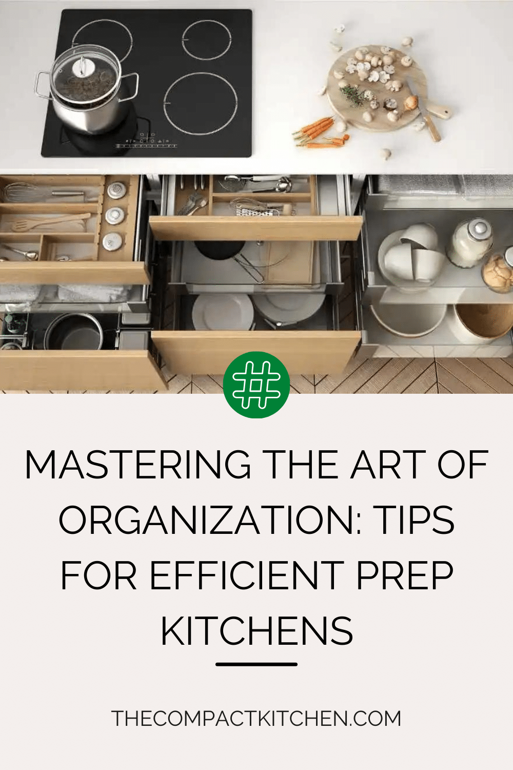 Mastering the Art of Organization: Tips for Efficient Prep Kitchens ...