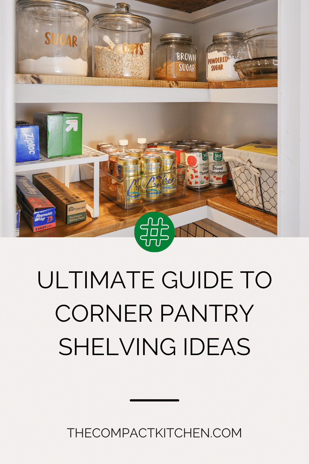 Ultimate Guide to Corner Pantry Shelving Ideas: Design, DIY, and ...