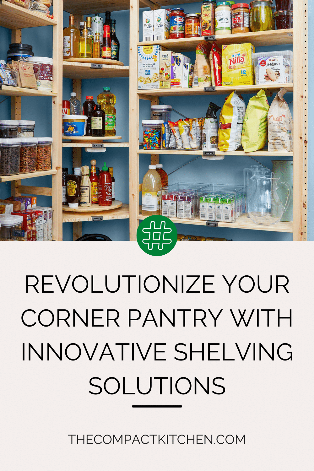 Revolutionize Your Corner Pantry with Innovative Shelving Solutions ...