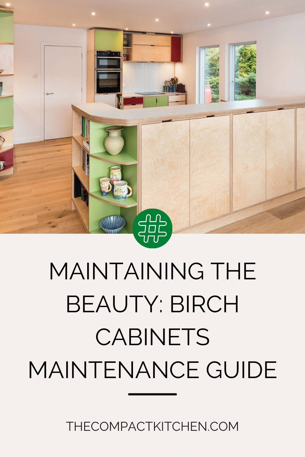 Maintaining the Beauty: Birch Cabinets Maintenance Guide - The Compact ...